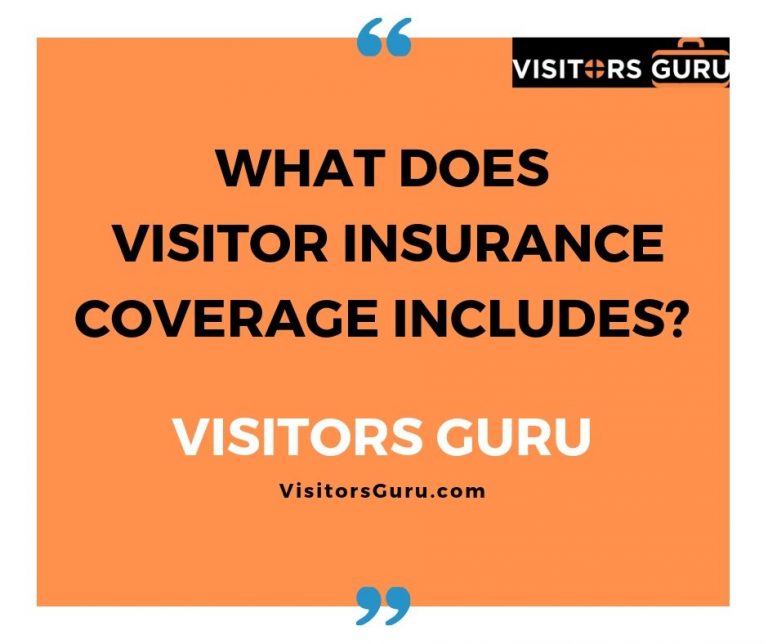 What Does a Visitor Medical Insurance Coverage Include?